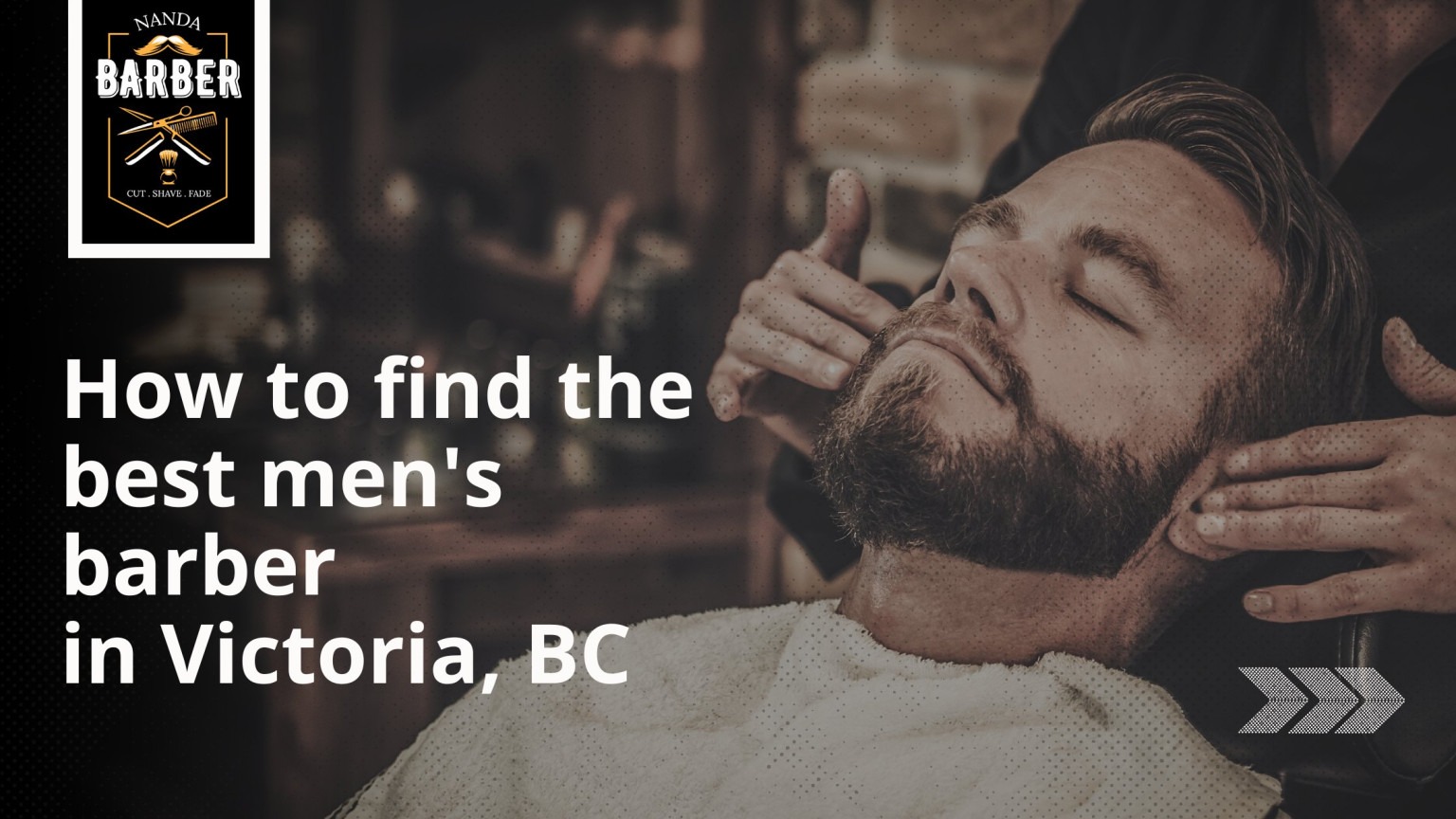 How to find the best men's barber in Victoria, BC